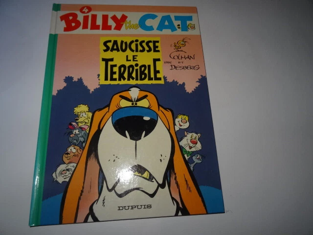 BILLY THE CAT N° 4 : saucisse le terrible par Colman et Desberg EUR 3 ...