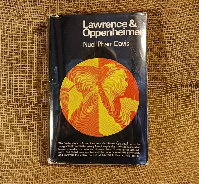 ERNEST LAWRENCE & Robert OPPENHEIMER Nuel P. Davis 1968 HC/DJ, 1st ed ...