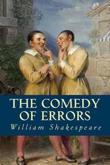 THE COMEDY OF Errors: Critical Essays by William Shakespeare (anglais ...