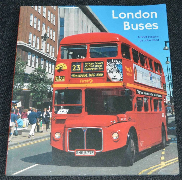 LONDON BUSES, A Brief History, by John Reed, PB 2000, VG £3.49 ...