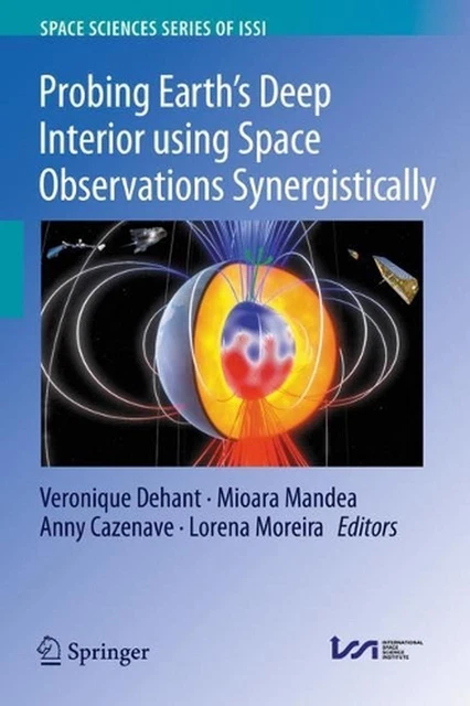 PROBING EARTHS DEEP Interior using Space Observations Synergistically ...