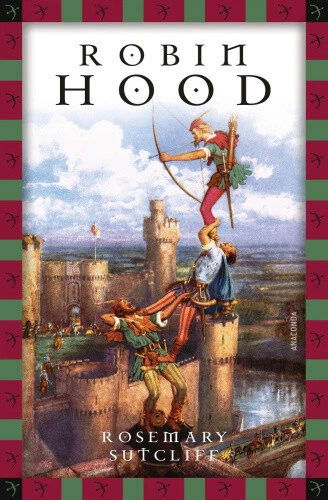 ROBIN HOOD (ANACONDA Kinderklassiker) [German] by Sutcliff, Rosemary ...