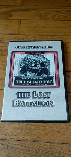 THE LOST BATTALION - Edward MacManus McMurtry Burton L. King Charles W ...