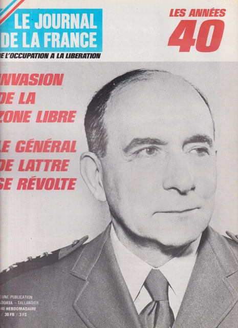 LE JOURNAL DE La France - Annees 40 N°45 Invasion De La Zone Libre / De ...