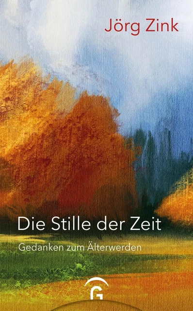 DIE STILLE DER Zeit | Gedanken zum Älterwerden | Jörg Zink | Buch | 128 S. EUR 16,00 - PicClick DE