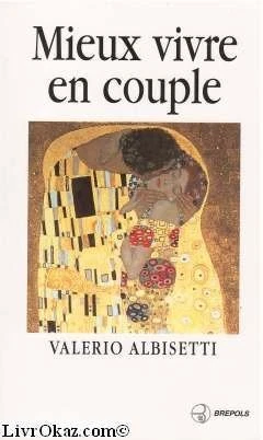 MIEUX VIVRE EN couple: Comment affronter les problèmes de la vie à deux EUR 3,00 - PicClick FR