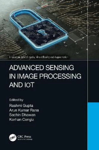 ADVANCED SENSING IN Image Processing and IoT (Innovations in Multimedia ...