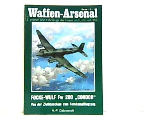 FOCKE-WULF FW 200 Condor. From civil machine to ranged fighter aircraft ...