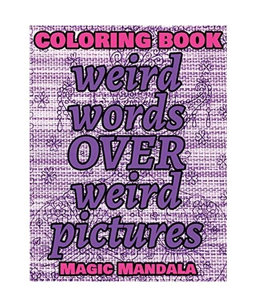 COLORING BOOK - Weird Words over Weird Pictures - Expand Your ...