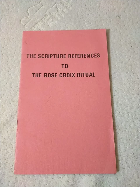 1970 SCRIPTURE REFERENCES To The Rose Croix Ritual, Scottish Rite 33° £ ...