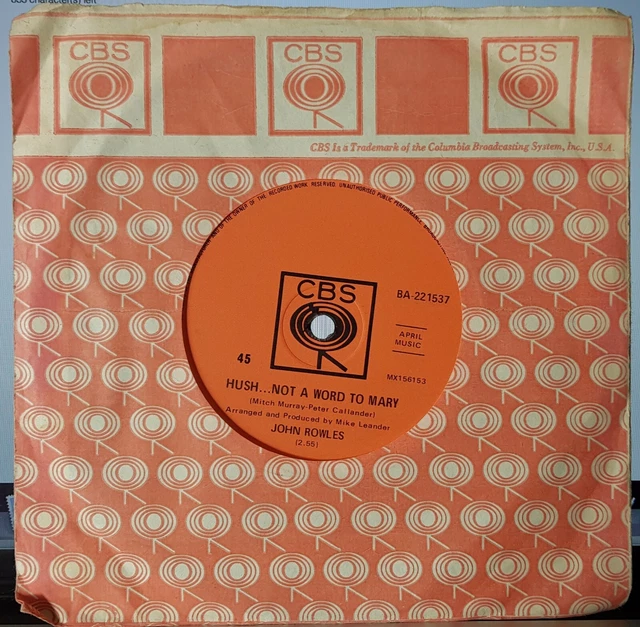 JOHN ROWLES - Hush Not A Word To Mary - 7" single excellent, in ...