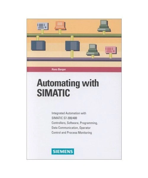 Automating With Simatic S7 300 400 Controllers Software Programming Data Co Eur 25 94