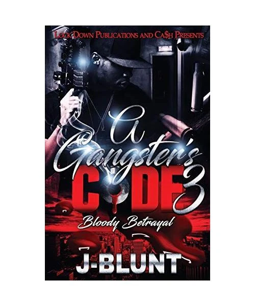 A GANGSTER'S CODE 3: Bloody Betrayal, J-Blunt EUR 16,71 - PicClick FR