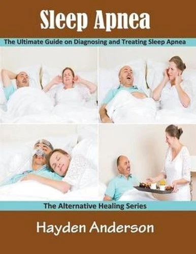 SLEEP APNEA THE Ultimate Guide on Diagnosing and Treating Sleep ...