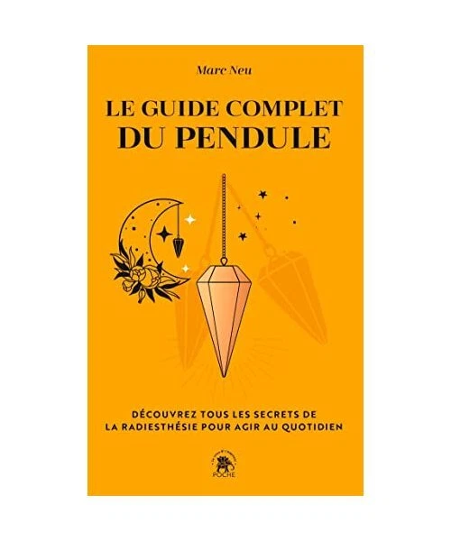 LE GUIDE COMPLET du pendule: Découvrez tous les secrets de la radiesthésie pou EUR 6,69 ...