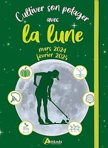 CULTIVER SON POTAGER avec la lune mars 2024 - février 2025... | Livre | état bon EUR 6,74 ...