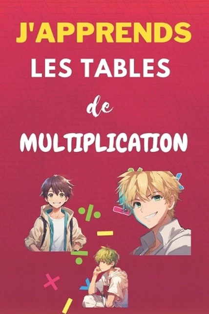 J'APPRENDS LES TABLES de multiplications: Edition en couleurs. - CE2, CM1, CM2 b $33.29 ...
