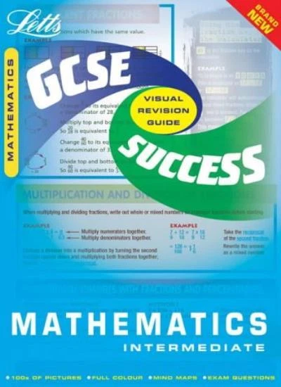 GCSE MATHS INTERMEDIATE Success Guide (Success Guides),Fiona C Mapp £2. ...