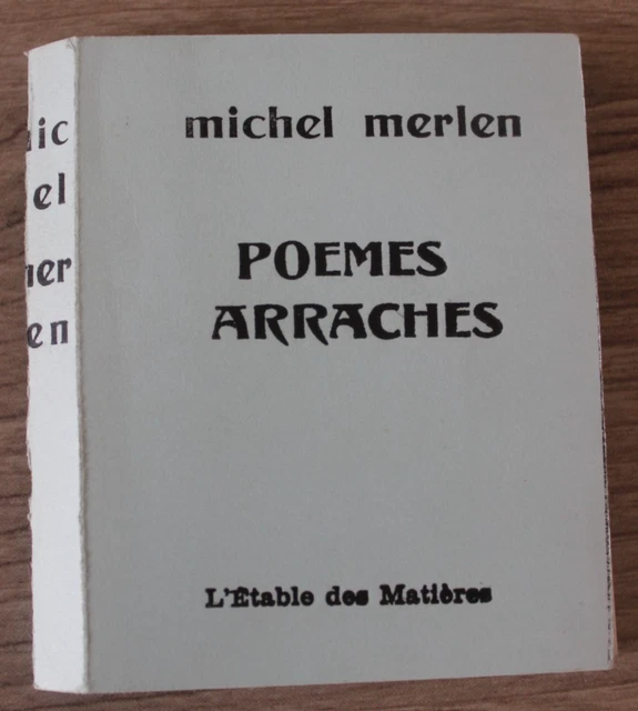 MERLEN MICHEL, POÈMES arrachés, éd. Les Cahiers du Val Saint-Père, 1982 ...