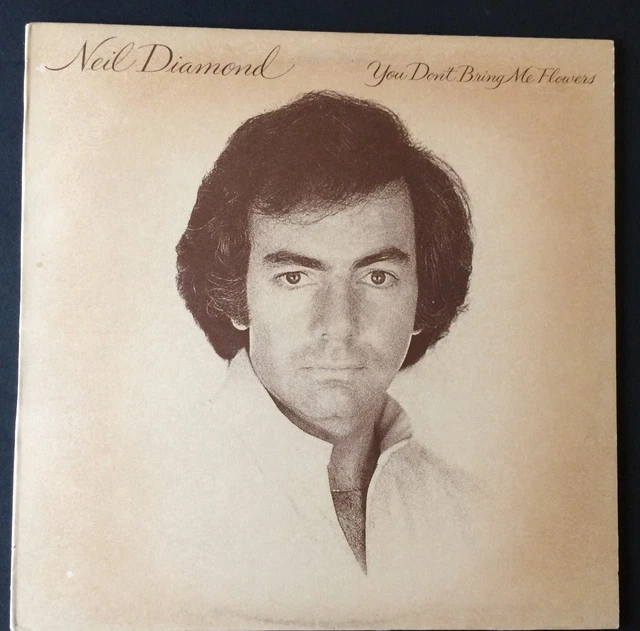 NEIL DIAMOND, « You Don't Bring Me Flowers » Columbia, 1978, excellent ...