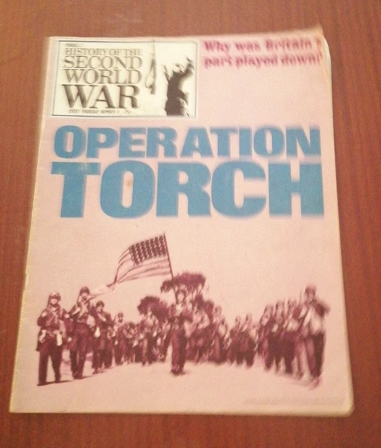 PURNELL'S HISTORY OF The Second World War Magazine No41 Operation Torch ...