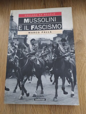 LIBRO MUSSOLINI E Il Fascismo Marco Palla Collana Xx Secolo Giunti 1993 ...