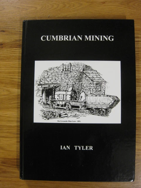 CUMBRIAN MINING, IAN Tyler, Blue Rock Publications, 2001 £13.99 ...
