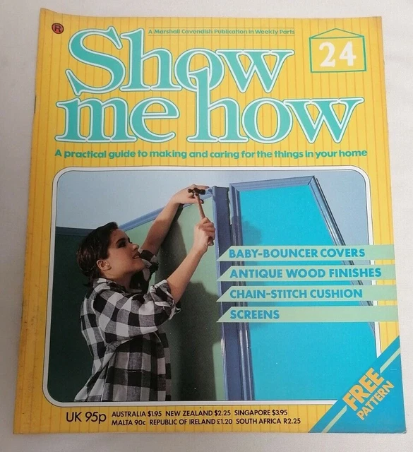 MAGAZINE - SHOW Me How Guide To Making & Caring For Things In Your Home ...