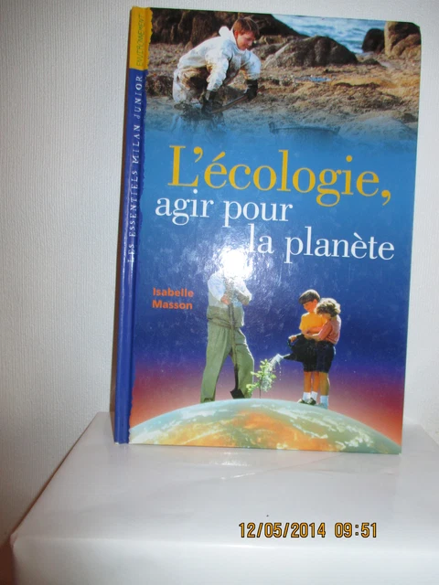LIVRE - L'ÉCOLOGIE, Agir Pour La Planète EUR 13,50 - PicClick FR