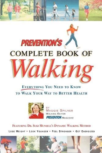 MAGGIE SPILNER PREVENTION'S Complete Book Of Walking (Poche) EUR 20,96 ...
