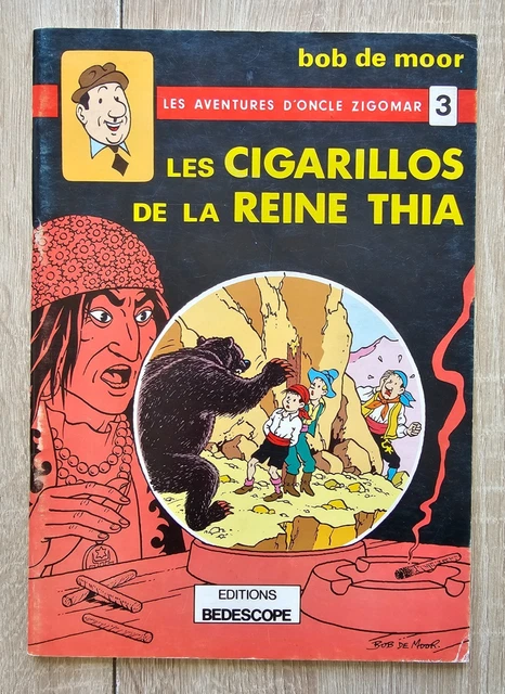 ONCLE ZIGOMAR **TOME 3 Les Cigarillos De La Reine Thia ** Eo 1980 Bob ...