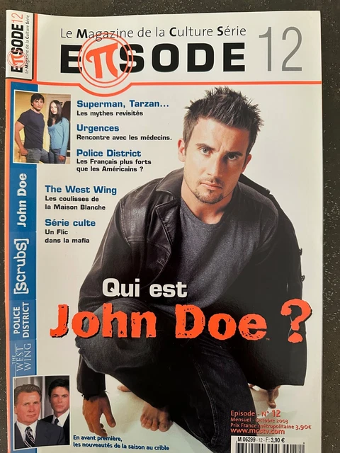 MAGAZINE EPISODE N°12, John Doe, Urgences, A la Maison Blanche, Police ...