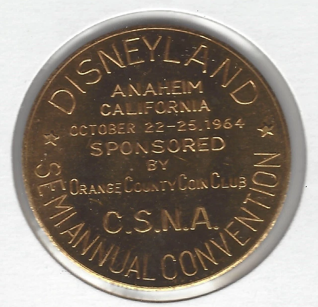 1964 CSNA CALIFORNIA State Numismatic, Anaheim, Disneyland Token/Medal ...