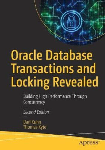 ORACLE DATABASE TRANSACTIONS and Locking Revealed: Building High Performance EUR 69,51 - PicClick FR