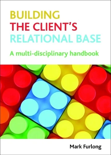 MARK FURLONG BUILDING the Client's Relational Base (Relié) EUR 171,53 ...