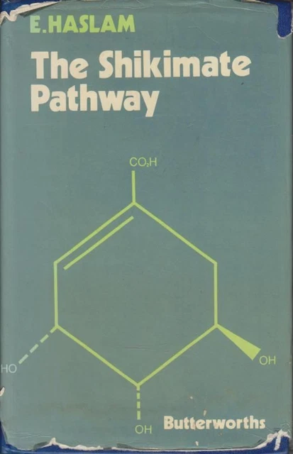 THE SHIKIMATE PATHWAY: Biosynthesis of Natural Products Series Kirby ...