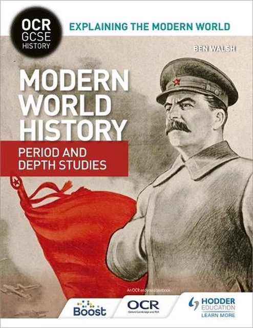 OCR GCSE HISTORY Explaining the Modern World: Modern World History ...