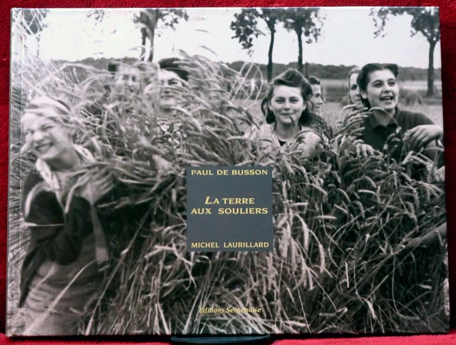 LA TERRE AUX Souliers" Paul De Busson & M. Laurillard - Dédicacé Par ...