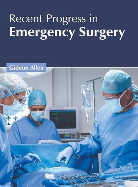 RECENT PROGRESS IN Emergency Surgery by Gideon Allen (English ...