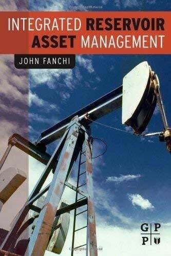 INTEGRATED RESERVOIR ASSET Management: Principles and Best Practices ...