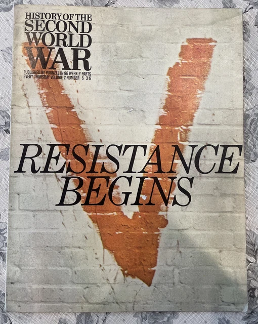 HISTORY OF SECOND World War Vol 2 No 6 Resistance Begins £6.00 ...