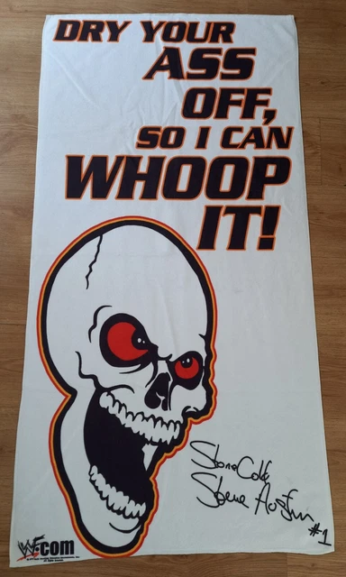 1999 STONE COLD Steve Austin - Dry Your Ass Off, So I Can Whoop it ...