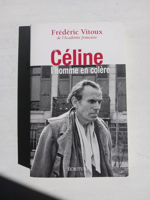 CÉLINE L'HOMME EN colèreFrédéric Vitoux EUR 26,50 - PicClick FR