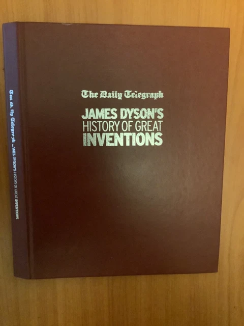 THE DAILY TELEGRAPH - James Dyson’s History Of Great Inventions Folder ...