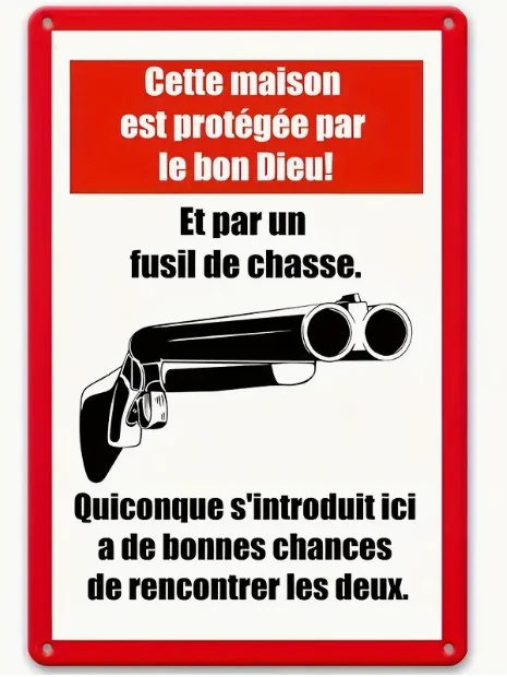 PANNEAU DE PROTECTION- Maison protégée par le bon Dieu et par un fusil ...