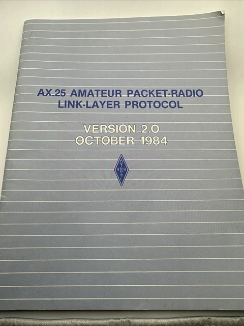 ARRL AX.25 AMATEUR Packet-Radio Link-Layer Protocol Version 2.0 October ...