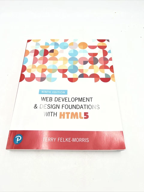 WEB DEVELOPMENT AND Design Foundations with HTML5 (What's New in ...
