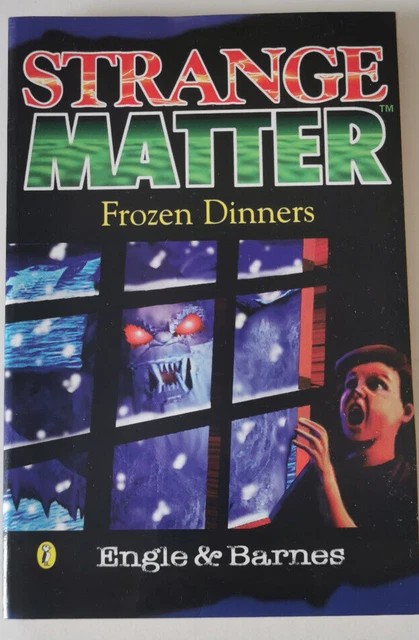 STRANGE MATTER #8: Frozen Dinners by J Barnes, M. Engle (Paperback ...