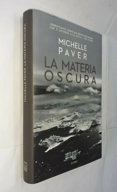 LA MATERIA OSCURA - Michelle Paver - Giano - 2011 EUR 7,00 - PicClick IT
