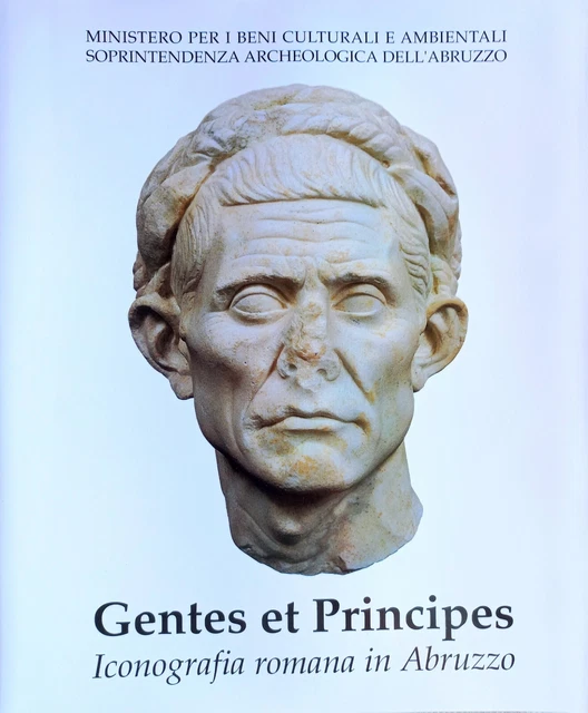 GENTES ET PRINCIPES Iconografia romana in Abruzzo. Scultura dell'Antica ...